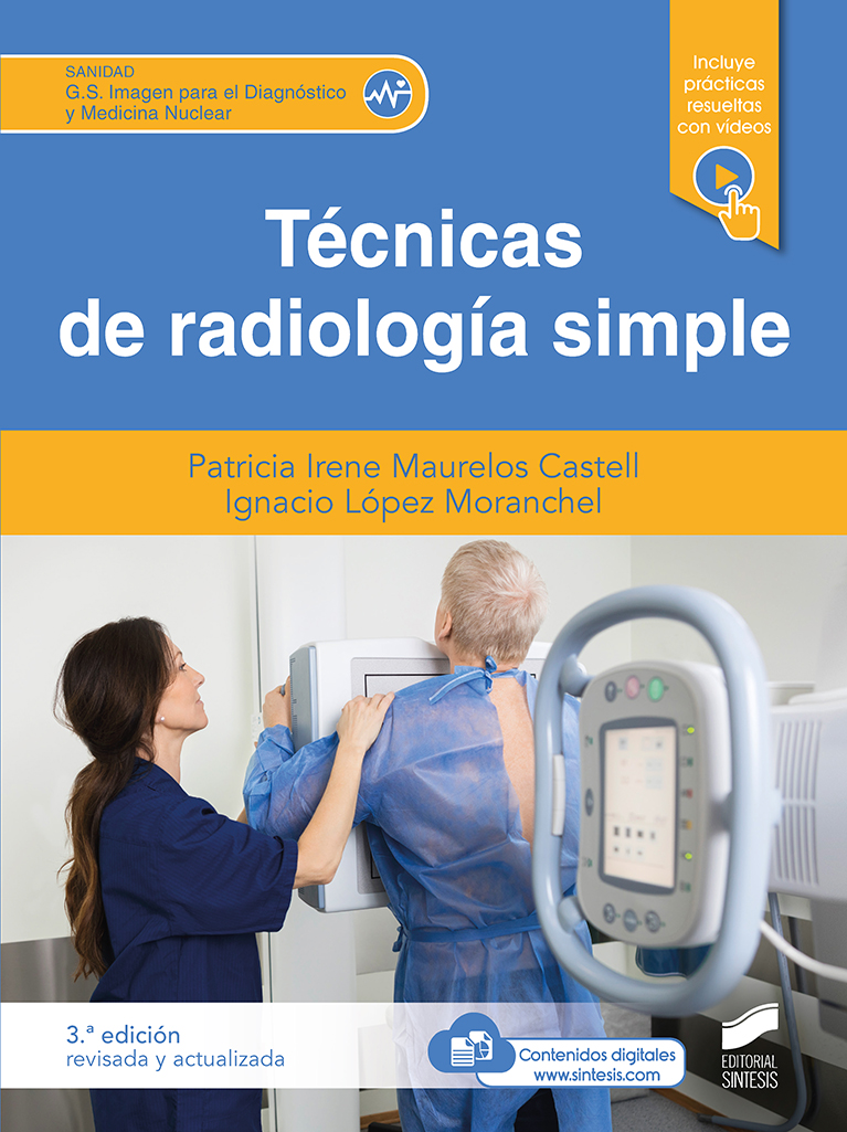 Técnicas de radiología simple (Tercera edición revisada y actualizada)